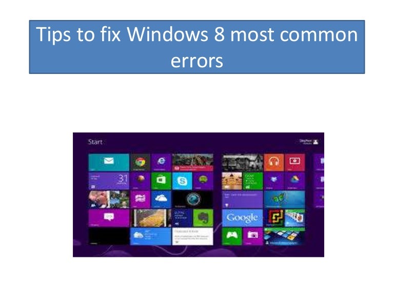 Tips To Fix Windows 8 Most Common Errors