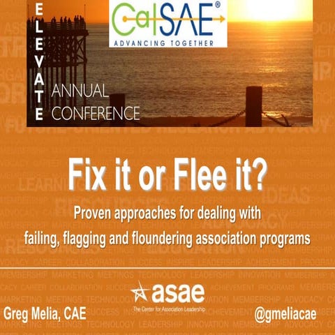 Fix it or flee it CalSAE 2016 | PPT
