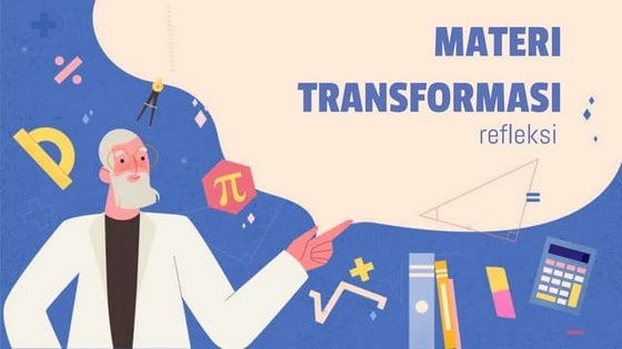 TRANSFORMASI GEOMETRI | PPT
