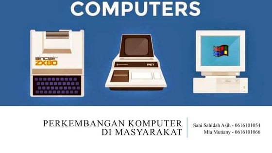 Perkembangan komputer di masyarakat | PPT
