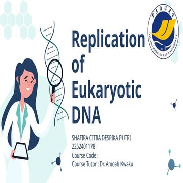 Overview of DNA and Replication of Eukaryotic DNA | PPTX