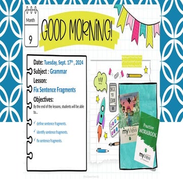 Fix Sentence Fragments grade 4 grammar LA | PPTX