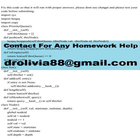 Fix this code so that it will run with proper answers, please dont u ...