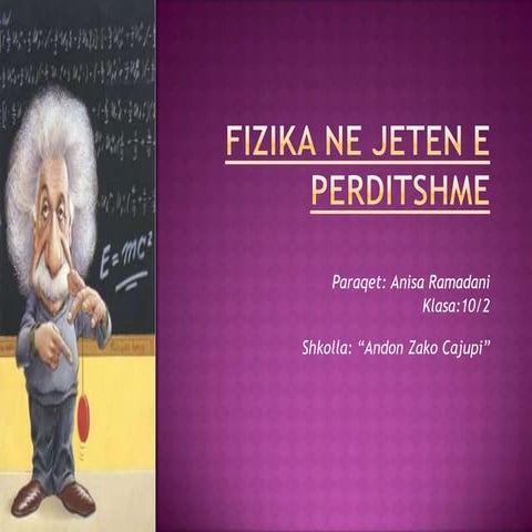 Fizika ne jeten e perditshme | PPTX