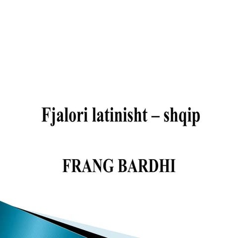 Fjalori latinisht – shqip dhe Apologji per Skenderbeun.pptx