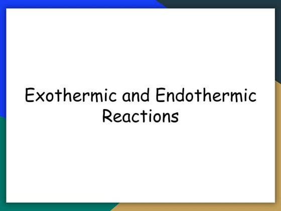 Exothermic and Endothermic Reactions.ppt