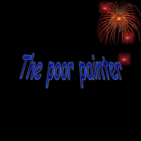 The poor painter | PPT
