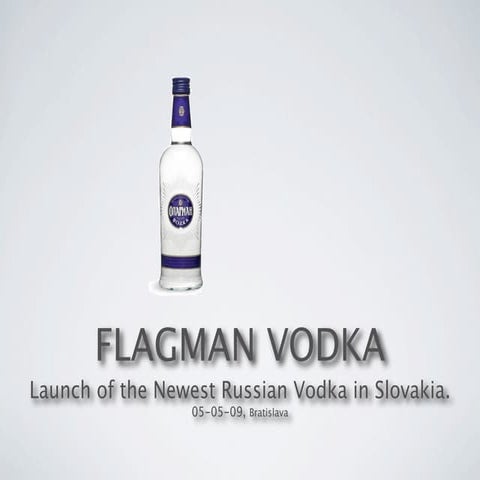 Flagman Vodka Launch in Slovakia | KEY