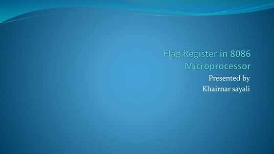 flag register of 8086 | PPTX | Operating Systems | Computer Software and Applications