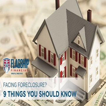 Facing Foreclosure? 9 Things You Should Know | PPT