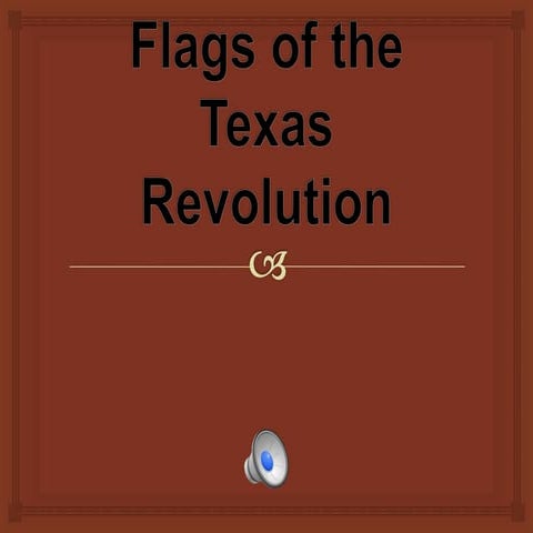 Flags of the Texas Revolution | PPT