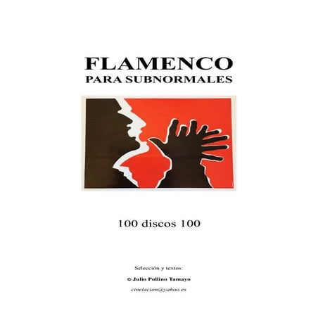 FLAMENCO PARA SUBNORMALES (Antología de flamenco y copla) | PDF