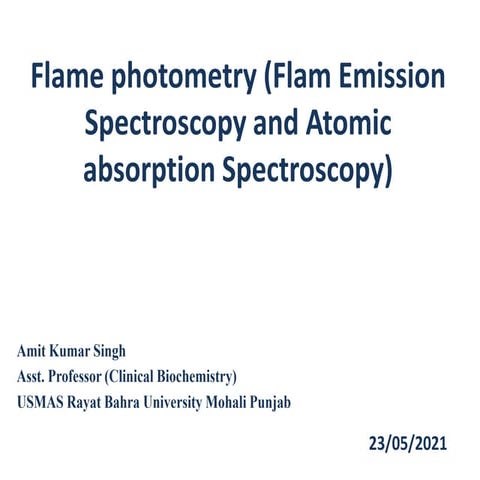 Flame photometry (flam emission and atomiv absorption spectroscopy) | PPT