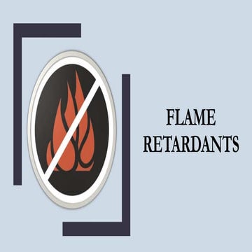Flame retardants | PPTX