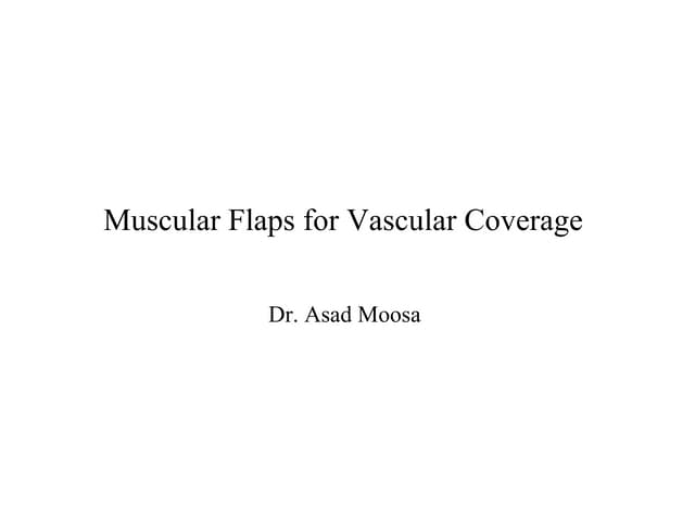 Muscle flaps and their blood supply.pptx