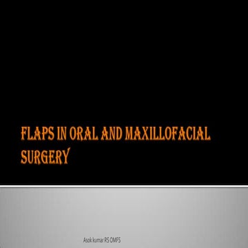 FLAPS IN ORAL AND MAXILLOFACIAL SURGERY (monday ppt).pptx