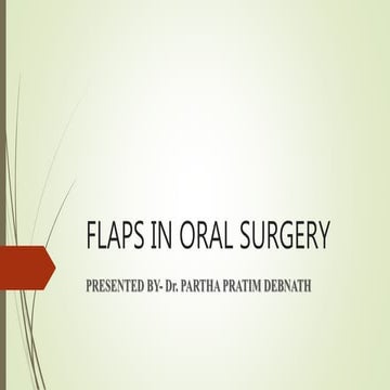 Flaps in oral surgery | PPTX