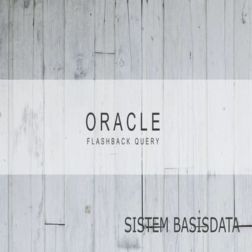 Flashback query pada oracle | PPT