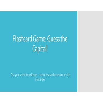 Flashcard Game, Guess the Capital of the country.pdf