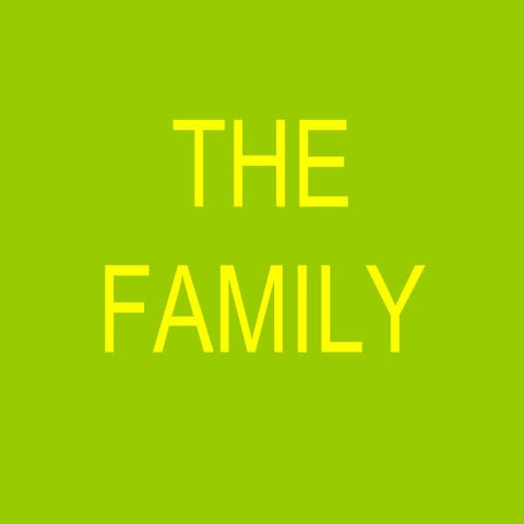 THE FAMILY | PPT