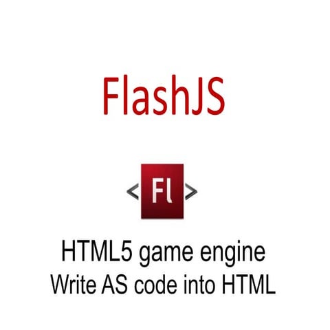 Денис Радин: FlashJS – игровой движок на Javascript и HTML5 для ...