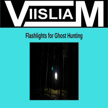 Flashlights for ghost hunting | PPT | Paranormal Phenomena | Hobbies ...