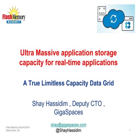 GigaSpaces Flash Memory Summit 2014 | PPTX | Data Storage and Warehousing | Computing