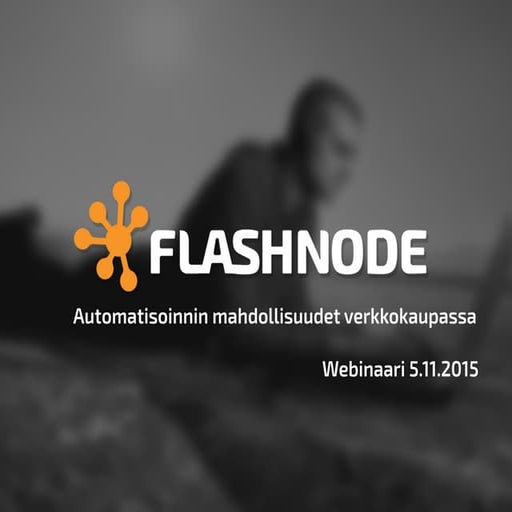 Automatisoinnin mahdollisuudet verkkokaupassa | PPT