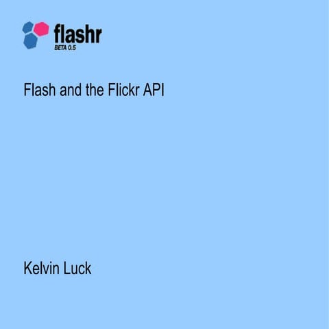 Flashr: Flash and the Flickr API | ODP