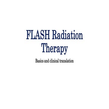 Flash radiation therapy | PPTX