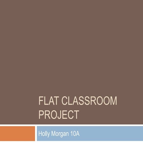 Flat Classroom Project Slideshow | PPT