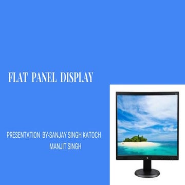 Flat panel display | PPTX