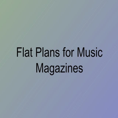 Flat Plan for Music Magazines | PPT