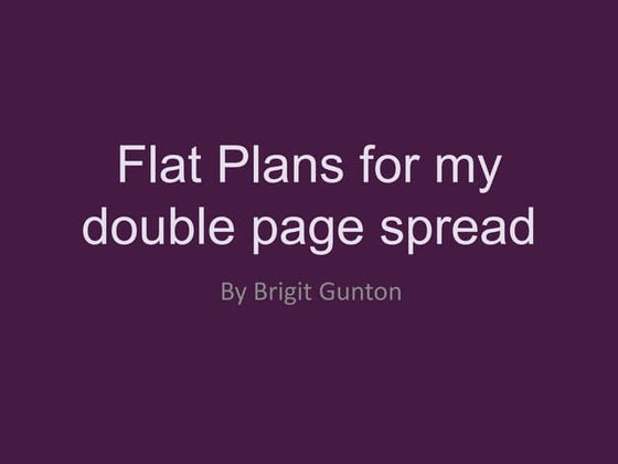 Double page spread flatplan | PPT