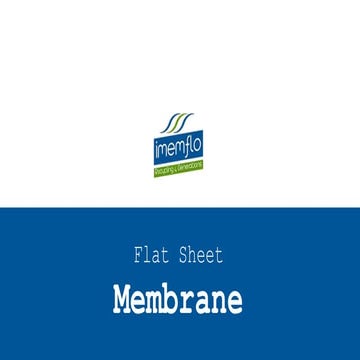 Flat Sheet Membrane - Imemflo | PPTX