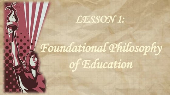 1. Schools of Thought in Philosophy of Education-Idealism | PPT
