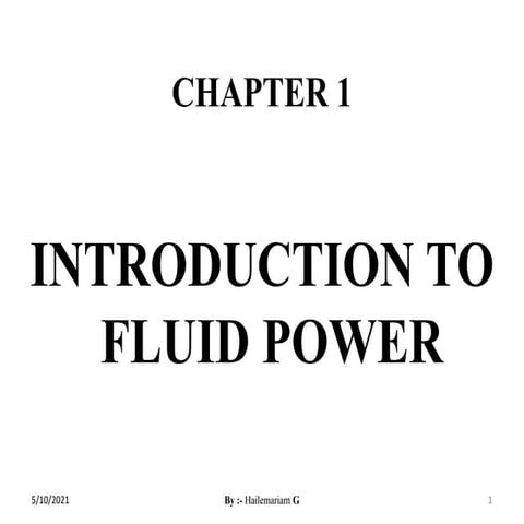 Introduction to fluid power Chp.1_lecture.pdf
