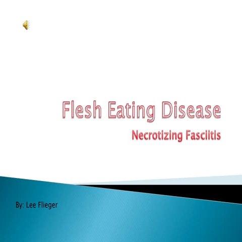Flesh Eating Disease1 | PPTX