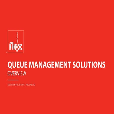 FLEX - QUEUE MANAGEMENT SOLUTIONS | PDF