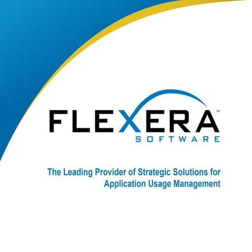 Flexera Software About Us | PPTX | Computer Software and Applications | Computing
