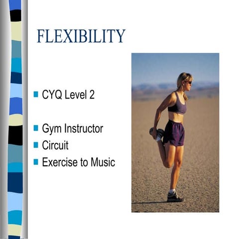 Flexibility theory | PPT | Physical Therapy | Wellness