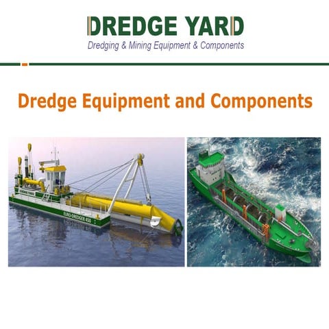 Flexible, Fast, & Cost-Effective Solutions for the Dredging & Mining Industry - Basel Yousef ...