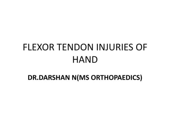 flexor tendon injury hand,flexor tendon injury hand | PPT