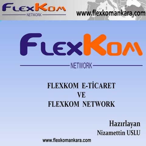 flexkom özel sunum(e-ticaret ve network)-Nizamettin USLU | PPT