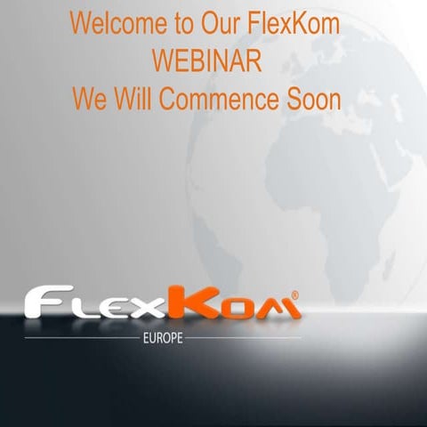 Flexkom webinar pres new revised 31.12.12