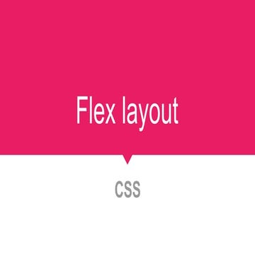 Flex layout ( Flex 布局 ) | PPT