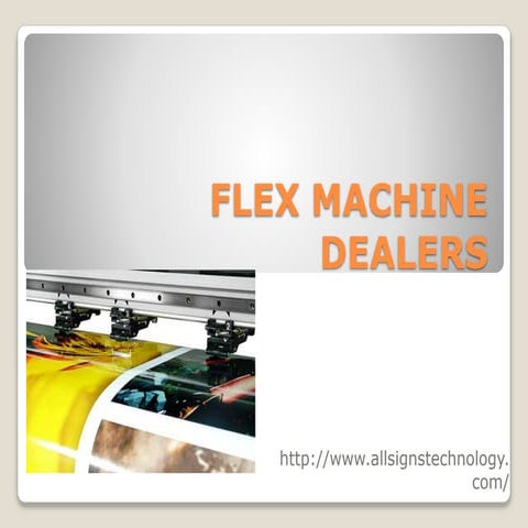 Flex machine dealers allsignstechnologies | PPT