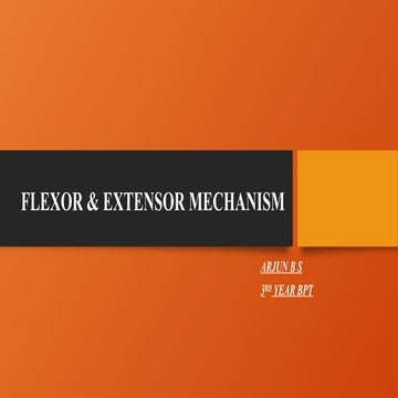 FLEXOR & EXTENSOR MECHANISM BIOMECHANICS | PPTX