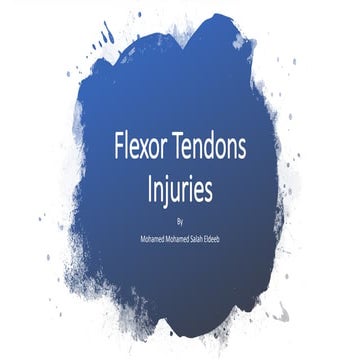 Flexor tendon injuries | PPTX