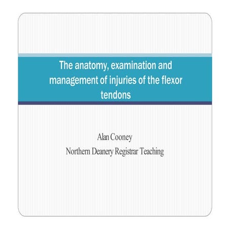 Flexor tendon injuries- basics for orthopedics residents | PPT